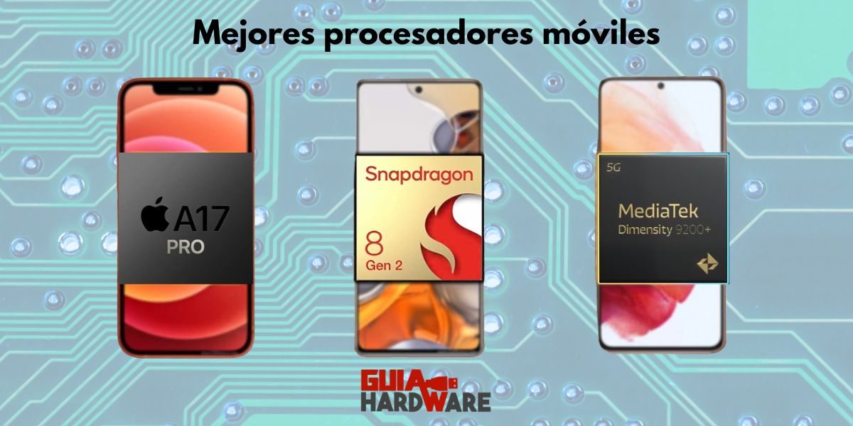 Mejores procesadores para móviles - Ranking 2023