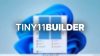 Learn how to use Tiny11 and install Windows 11 on computers with only 2 ...